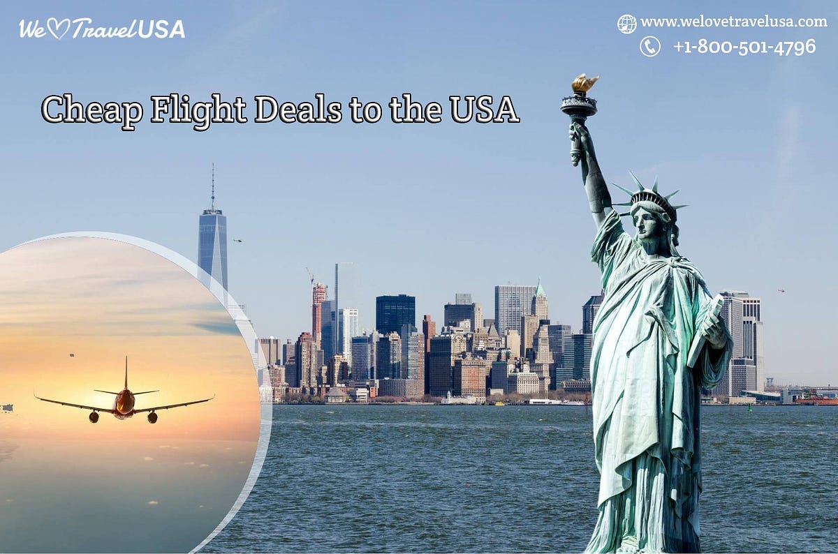 Cheap Flight Deals to the USA - Travelwelove - Medium