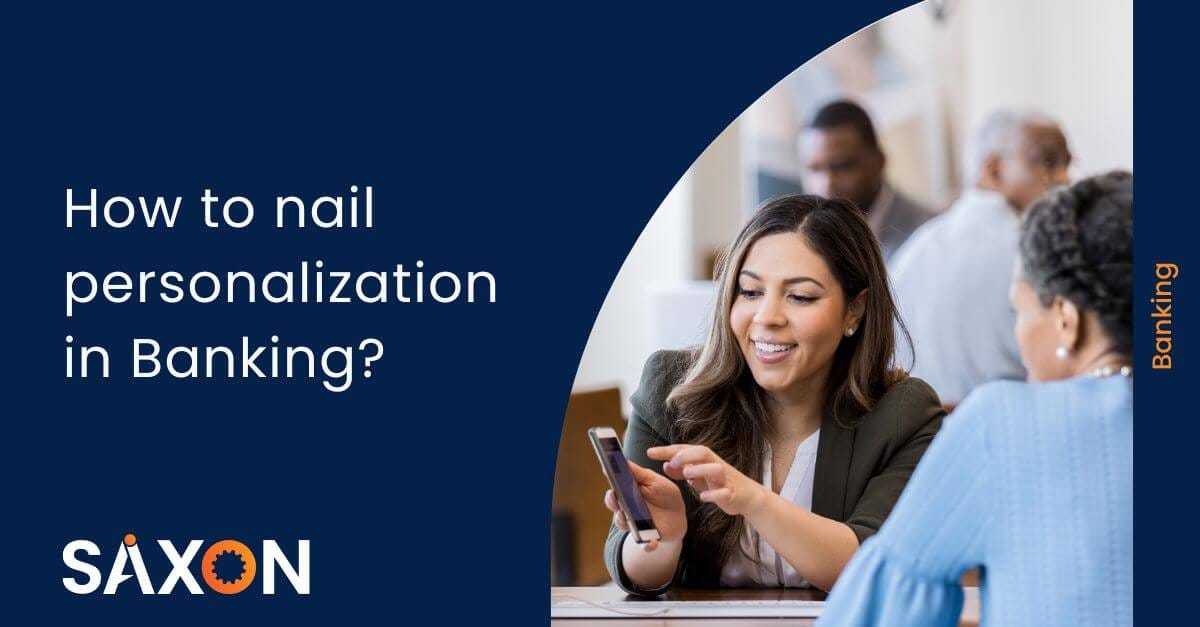 How to nail personalization in banking/ Saxon AI | Medium