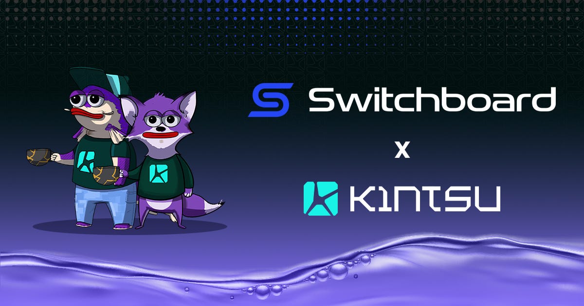Exciting News: Kintsu Partners with Switchboard to Empower LSTs on Monad! | by Kintsu | Medium