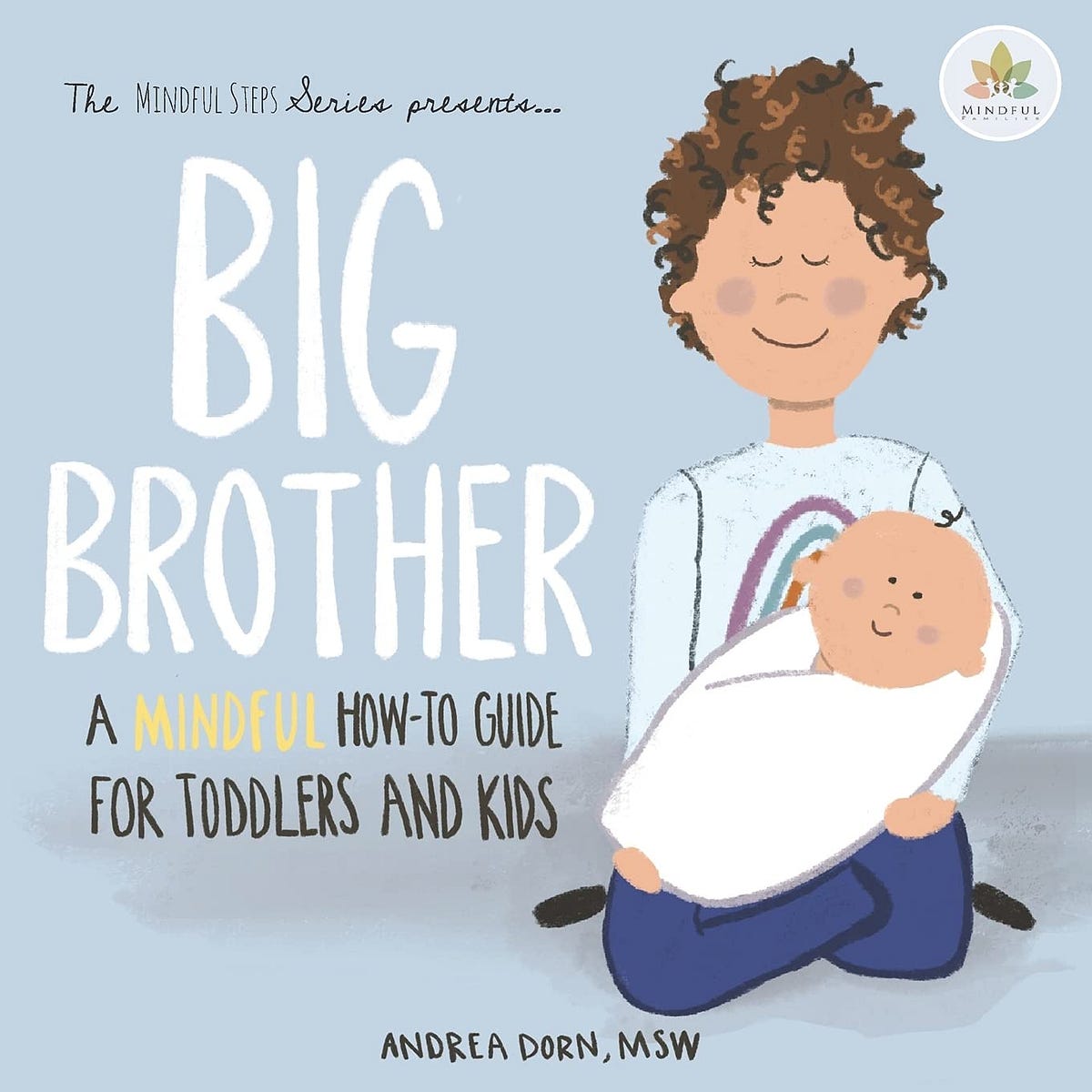 [READING BOOK] Big Brother: a mindful how-to guide for toddlers and kids (The Mindful Steps ...