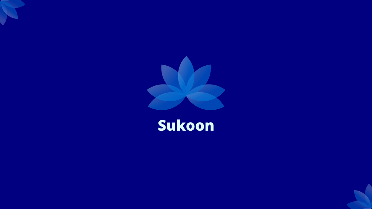 Sukoon. In May 2021, I participated in a… | by Ekta Singh | HackOn ...