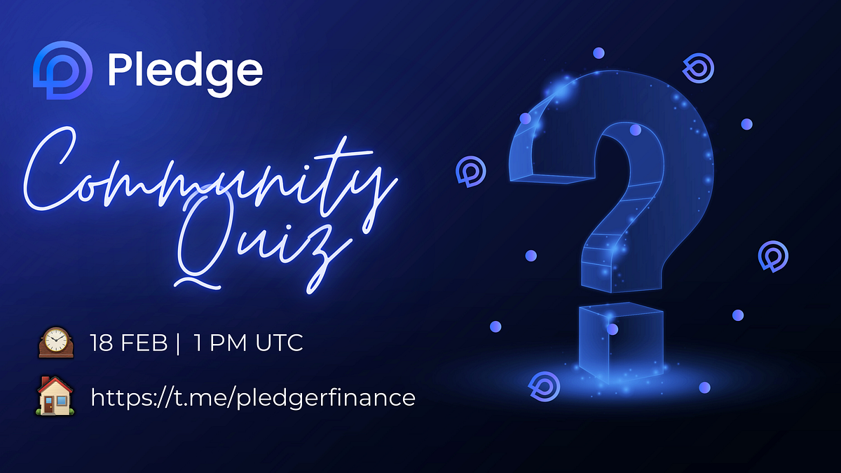 Pledge Finance Community Trivia Quiz #7 | by Patrick Adams | Pledge Finance | Medium