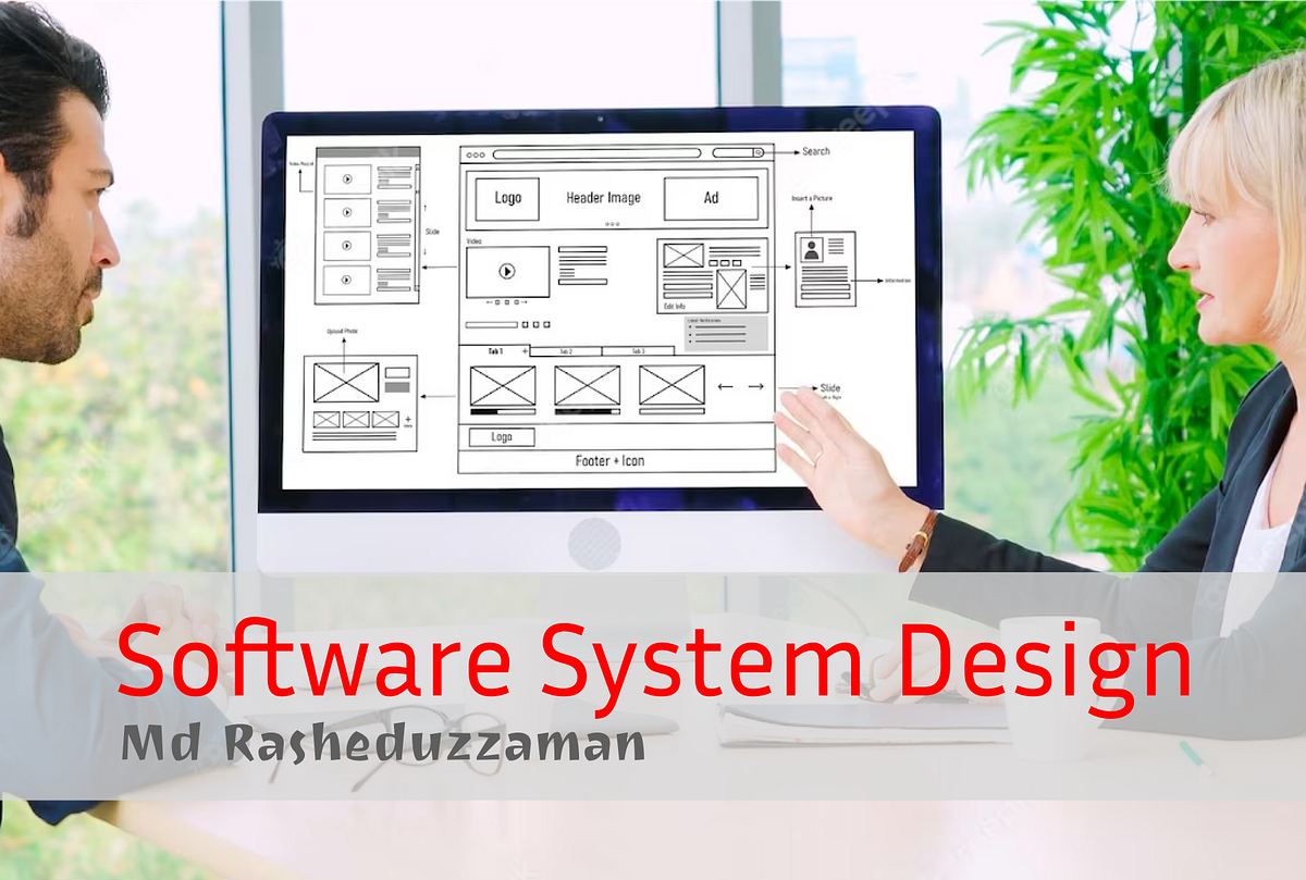 Software System Design: Strategies, Learning Pathways, and Real-world Examples | by Md ...