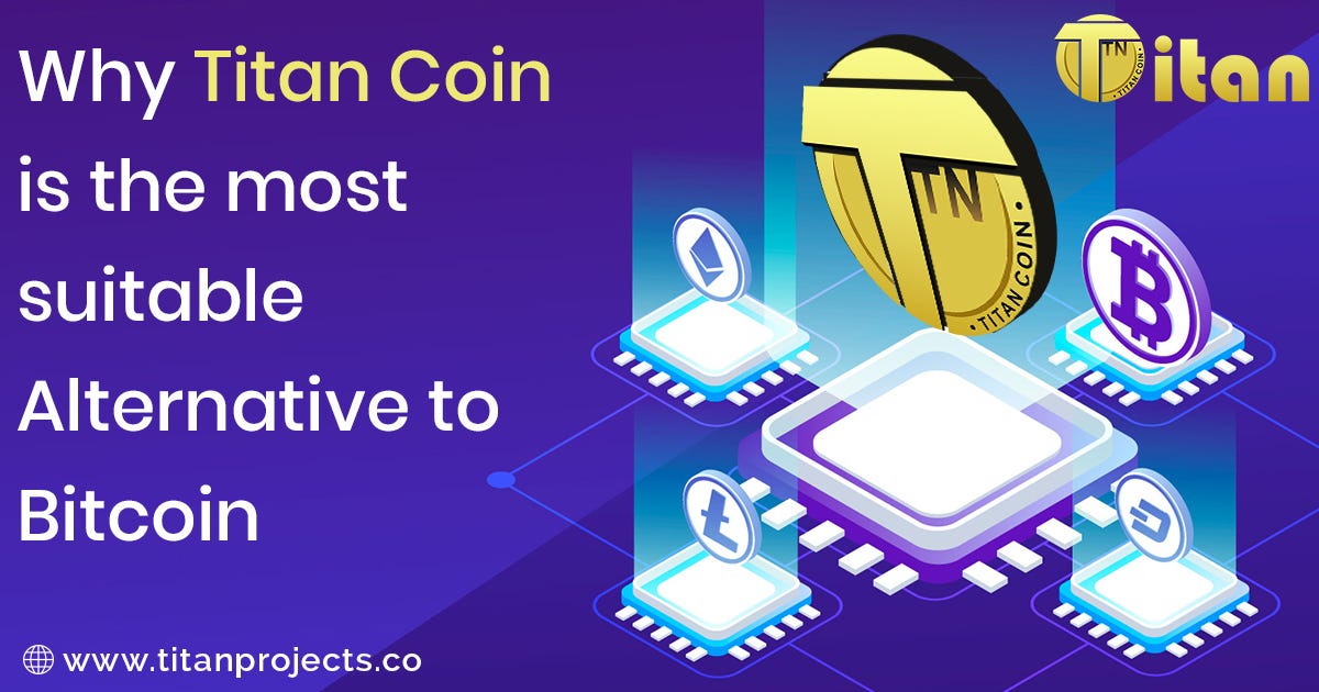 Why Titan Coin is the most suitable Alternative to Bitcoin | by Titan ...