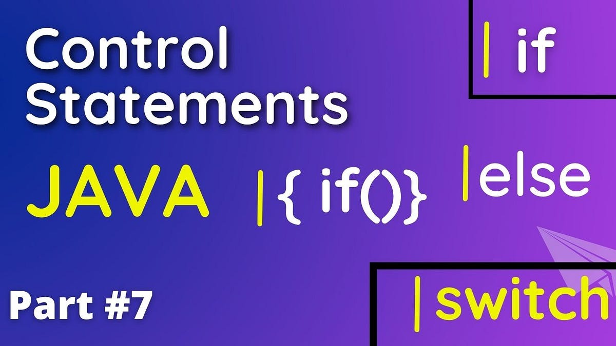 Java If Else Switch Statements With Examples Codewelltech Medium 8878