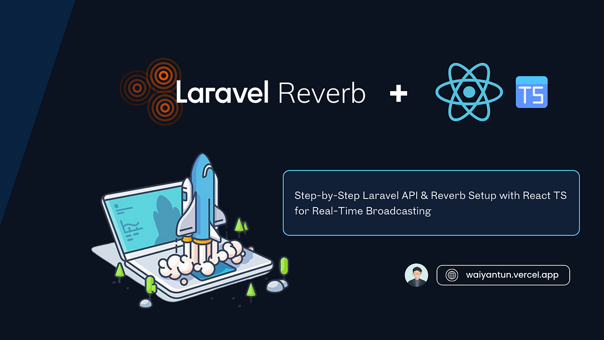 Mastering Laravel Reverb & React TypeScript: A Step-by-Step Guide to Real-Time Broadcasting 🚀 ...