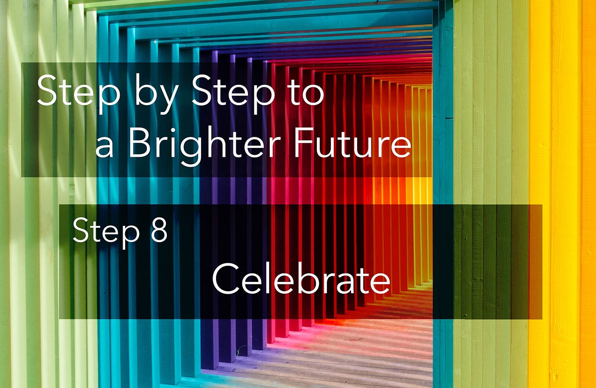Step by Step to a Brighter Future | by Erez Ascher | Medium
