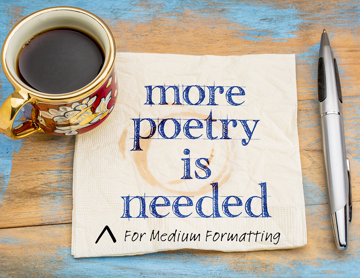 Poetry for Medium Formatting. Whimsical ways to learn the basics | by ...