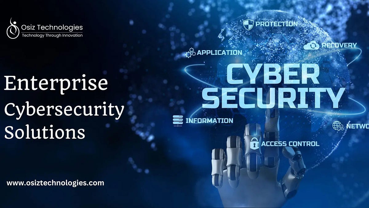 Enterprise Cybersecurity Solutions: Extensive Protection For Modern ...