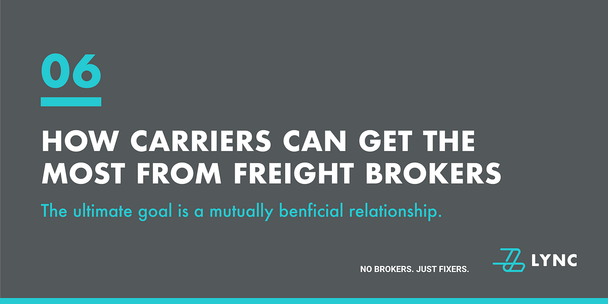 How carriers can get the most from freight brokers | by LYNC Logistics ...