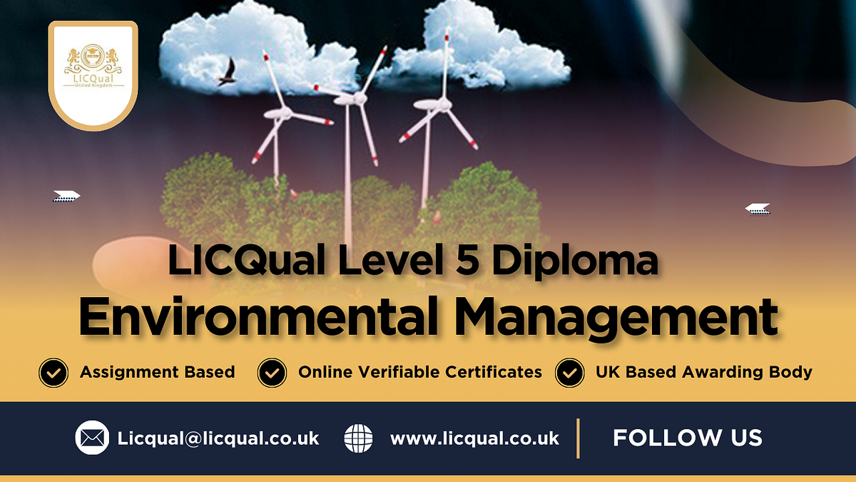 LICQual Level 5 Diploma in Environmental Management | by LICQual UK Ltd ...