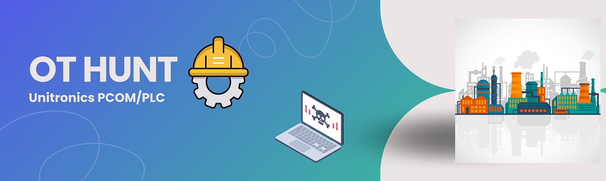 OT Hunt: Unitronics PCOM/PLC. Refrain from connecting (all) PLCs to… | by Sulaiman Alhasawi | Medium