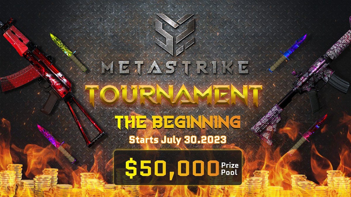 Metastrike Tournament: The Beginning — Everything You Need To Know | by ...