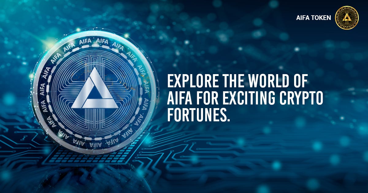 EXPLORE THE WORLD OF AIFA FOR EXCITING CRYPTO FORTUNES. | by Aifaworld ...