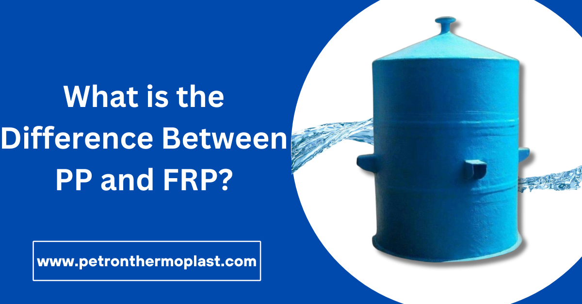 What is the difference between PP and FRP? | by Petron Thermoplast | Medium