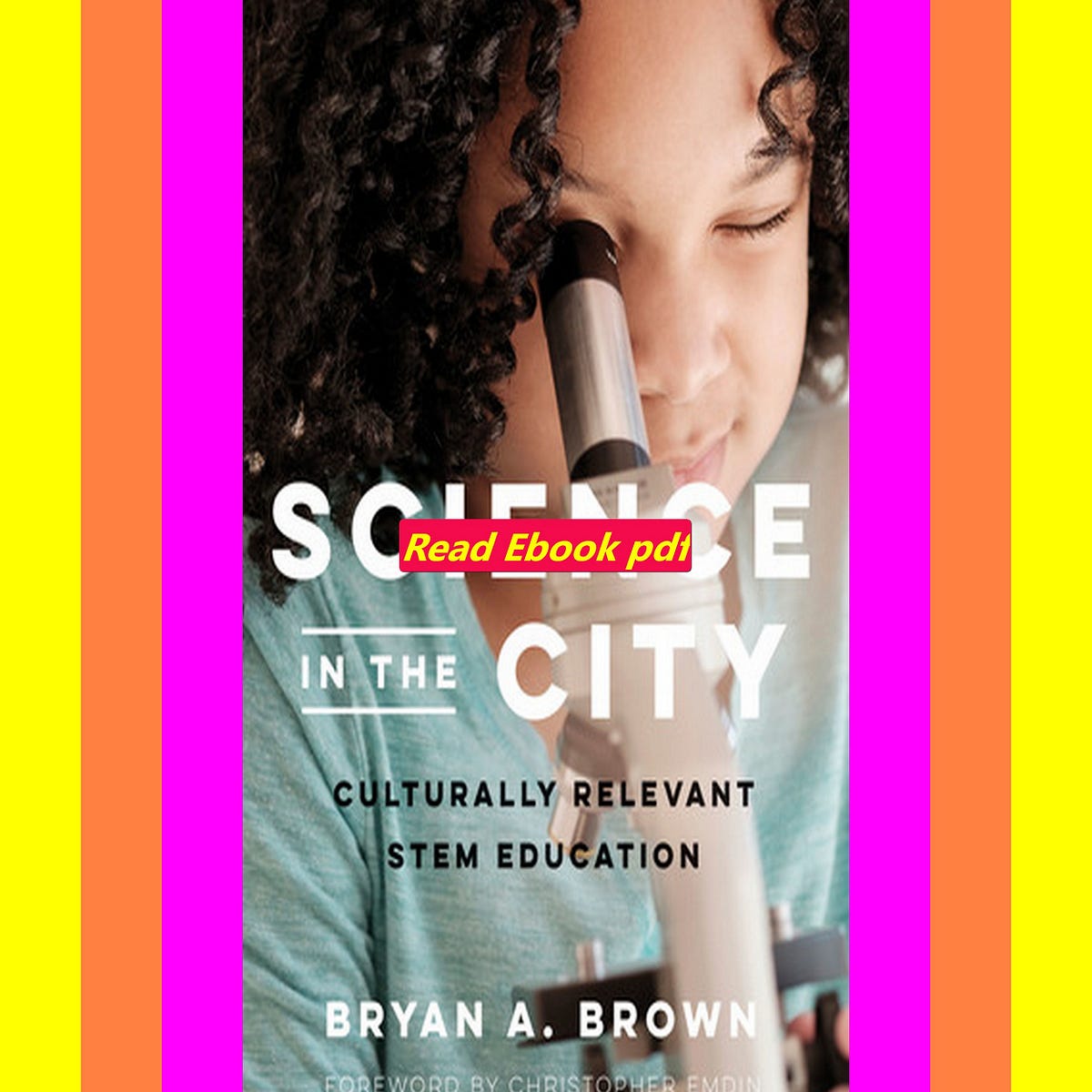 read [ebook] pdf ⚡ [PDF] Science in the City Culturally Relevant STEM ...