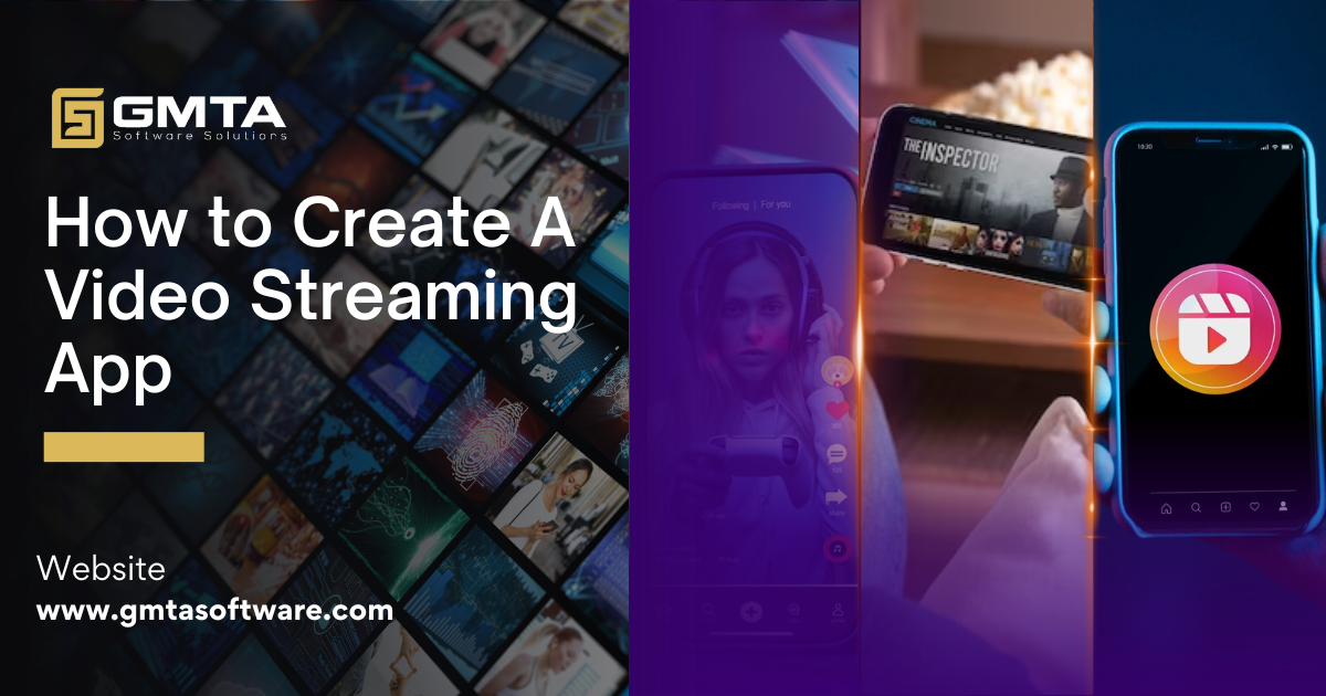 How to Create A Video Streaming App | by GMTA Software Solutions Pvt Ltd | Medium