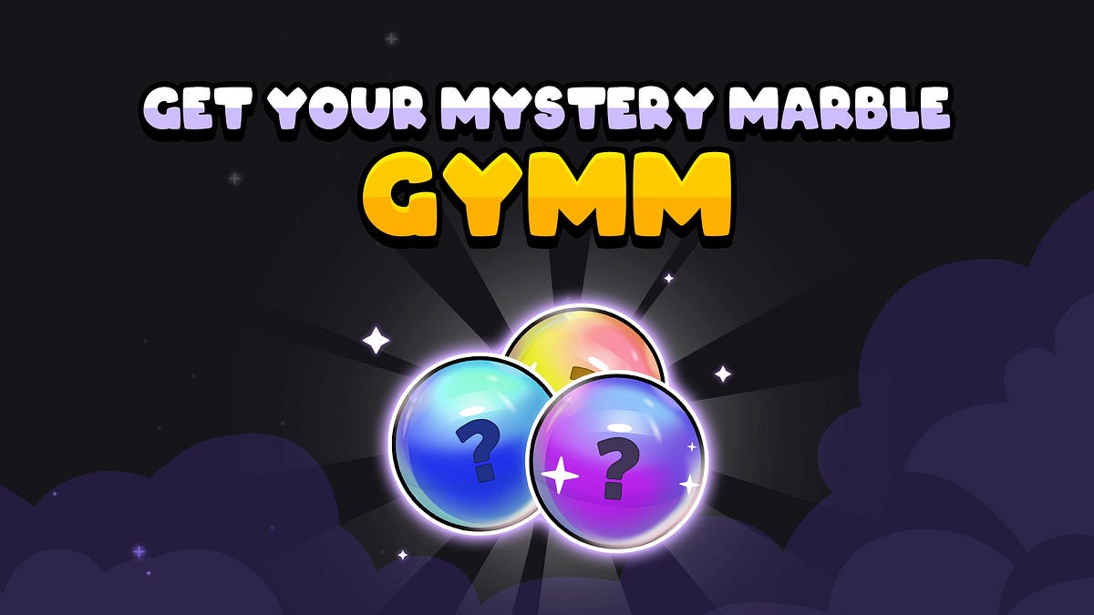 Gomble Games Airdrop Season 1 — Get Your Mystery Marble (GYMM) Reminder ...