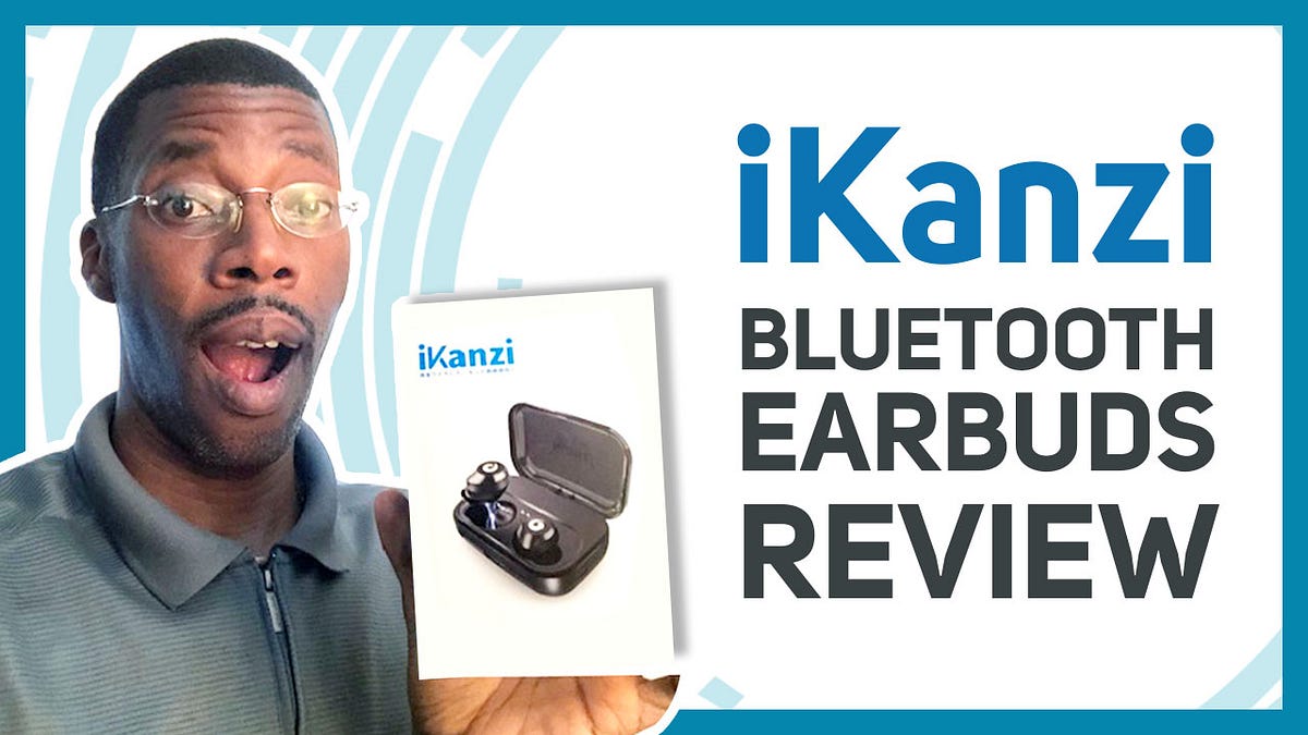 iKanzi TWS-X9 Bluetooth Wireless Earbuds Unboxing & Review | by Sam | Medium