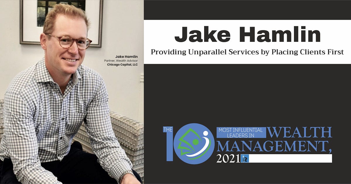 Jake Hamlin: Providing Unparallel Services by Placing Clients First ...