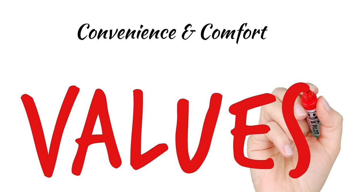 Are Convenience & Comfort Two Values that are against Growth ? | by ...