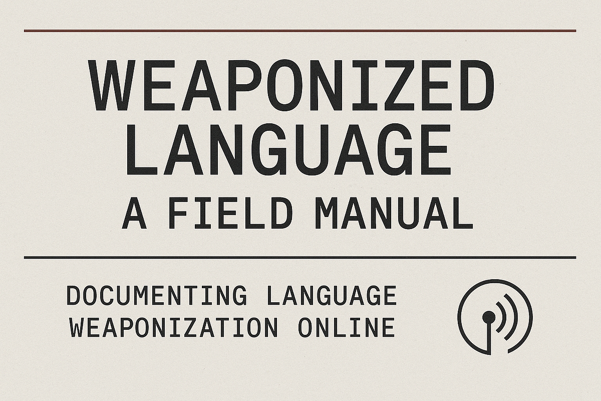 Weaponized Language: A Field Manual | by Atomsk | Medium