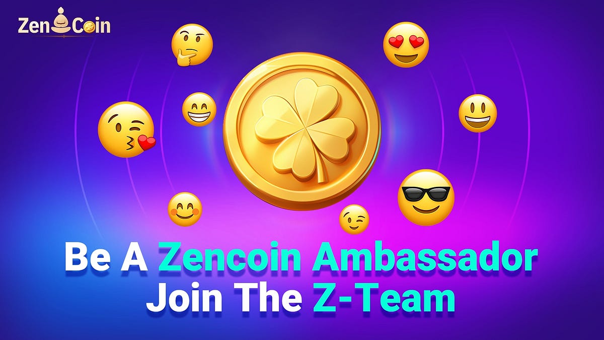 ZenCoin Global Ambassador Program | by ZenCoin | Jul, 2024 | Medium