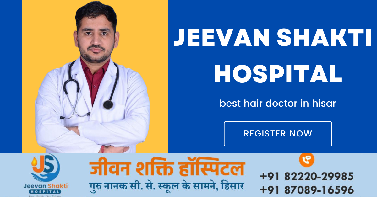 Top-notch Hair Care Excellence at Jeevan Shakti Hospital with Dr. S ...