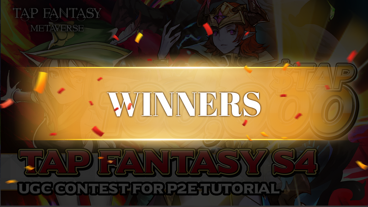 The Winner List of P2E UGC Contest | by Tap Fantasy | Medium