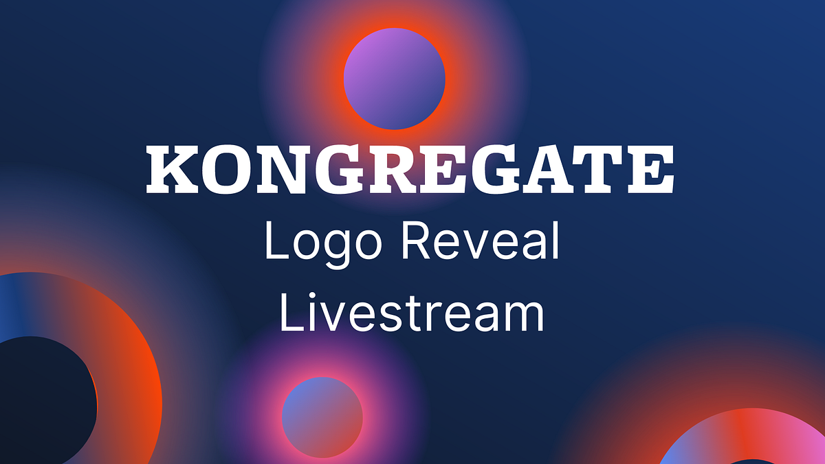 Our Logo Reveal: A Livestream Experience - Kongregate - Medium