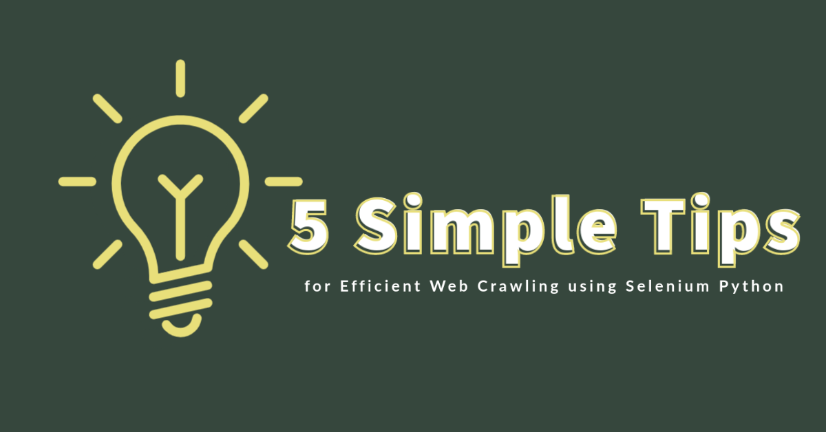 5 Simple Tips For Efficient Web Crawling Using Selenium Python By ওয়াসী Wasi Dreamcatcher