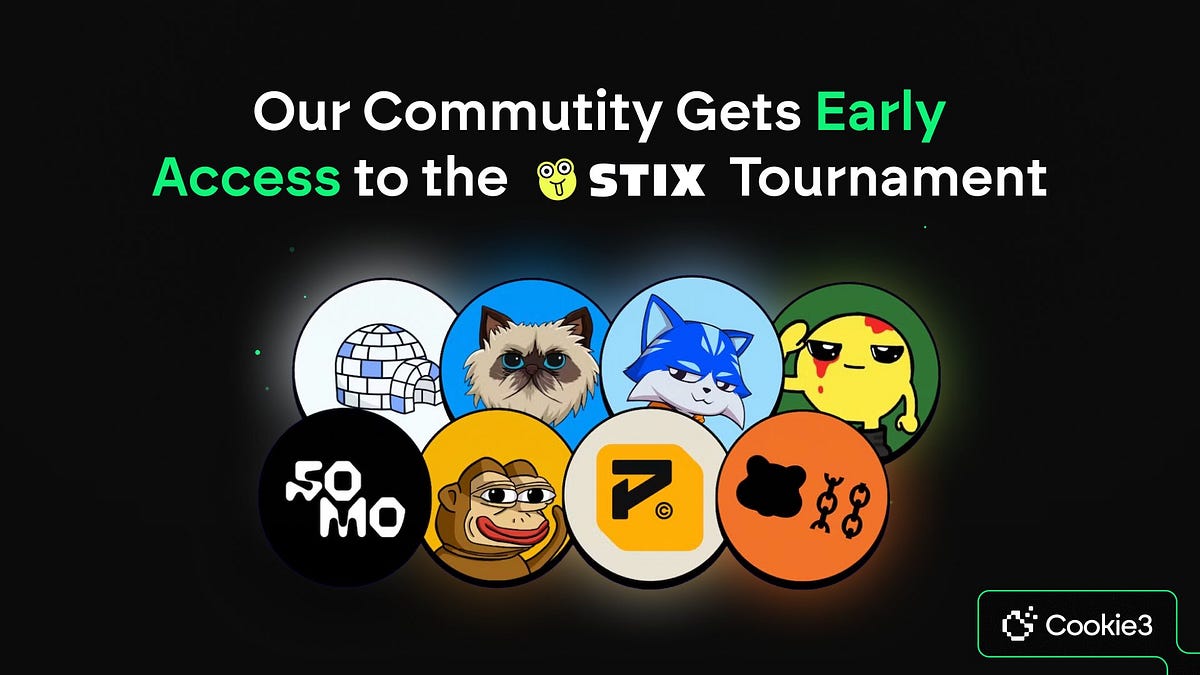 Cookie3 Securing their Spot in the STIX Early Access Tournament. | by ...