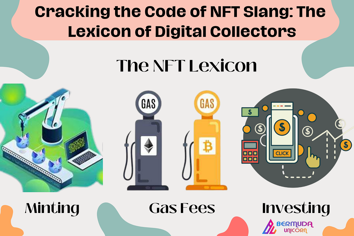 Cracking the Code of NFT Slang: The Lexicon of Digital Collectors | by ...