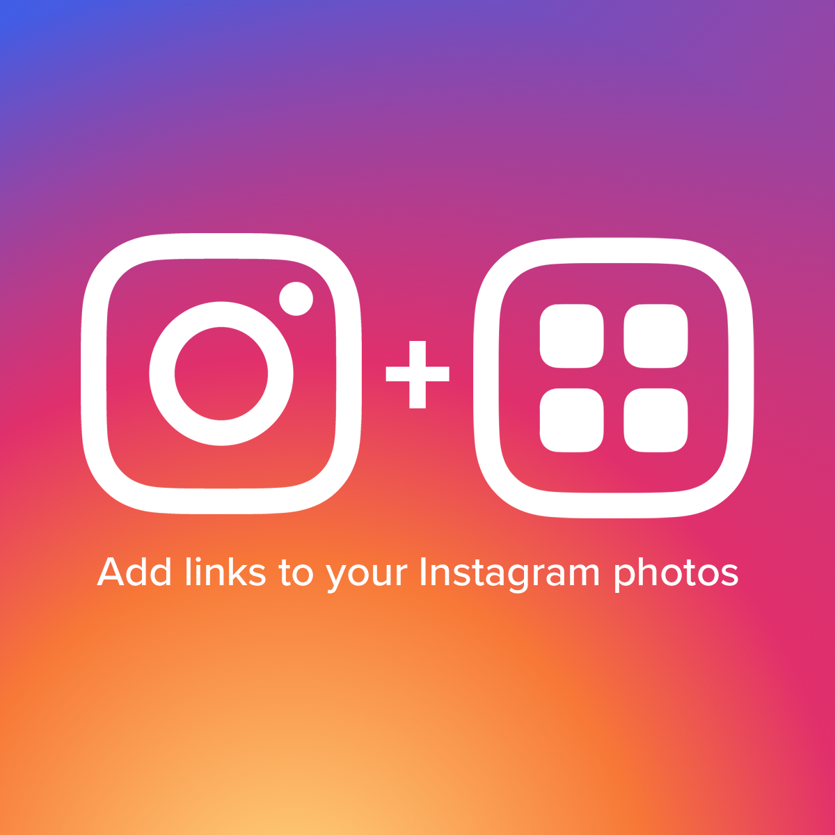 Grow your brand by adding links to your Instagram photos | by Craig ...