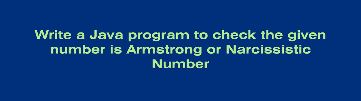 Write a Java program to check the given number is Armstrong or ...
