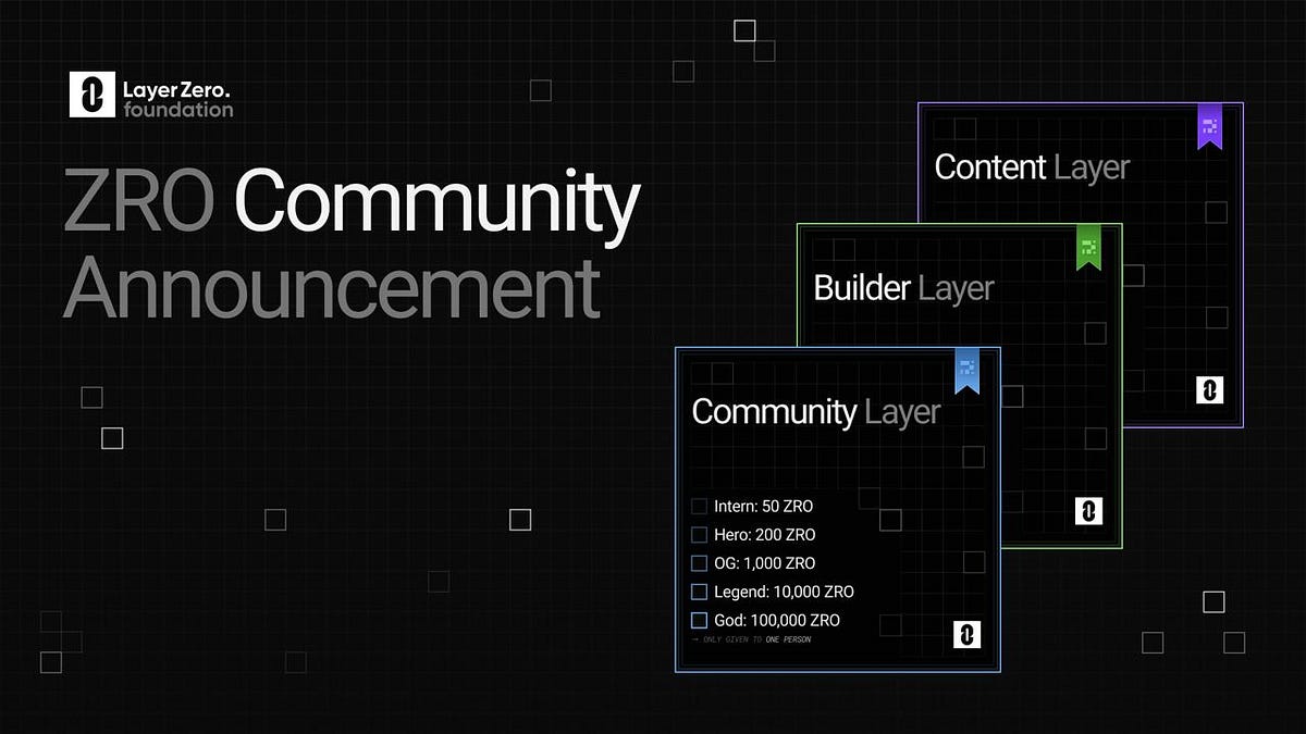 "Introducing LayerZero Roles: Rewarding Community, Developers, and Content Creators for Long ...