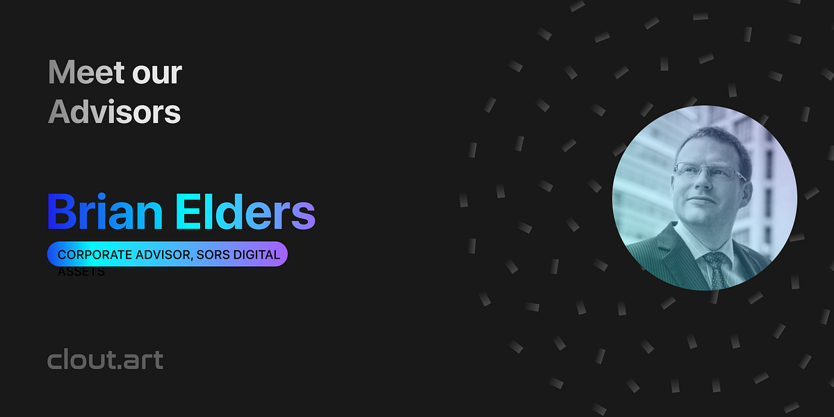 Our Elder Stateman, Brian Elders. Brian Elders Joins the Clout.art… | by clout.art | Clout.art ...
