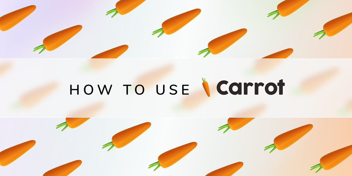 How to use Carrot. A guide to interacting with… | by DXdao | Carrot.Eth ...