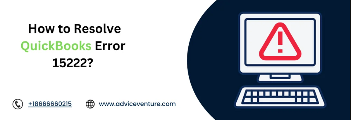 Most Comprehensive Guide to Resolve QuickBooks Error 15222 - paxton ...