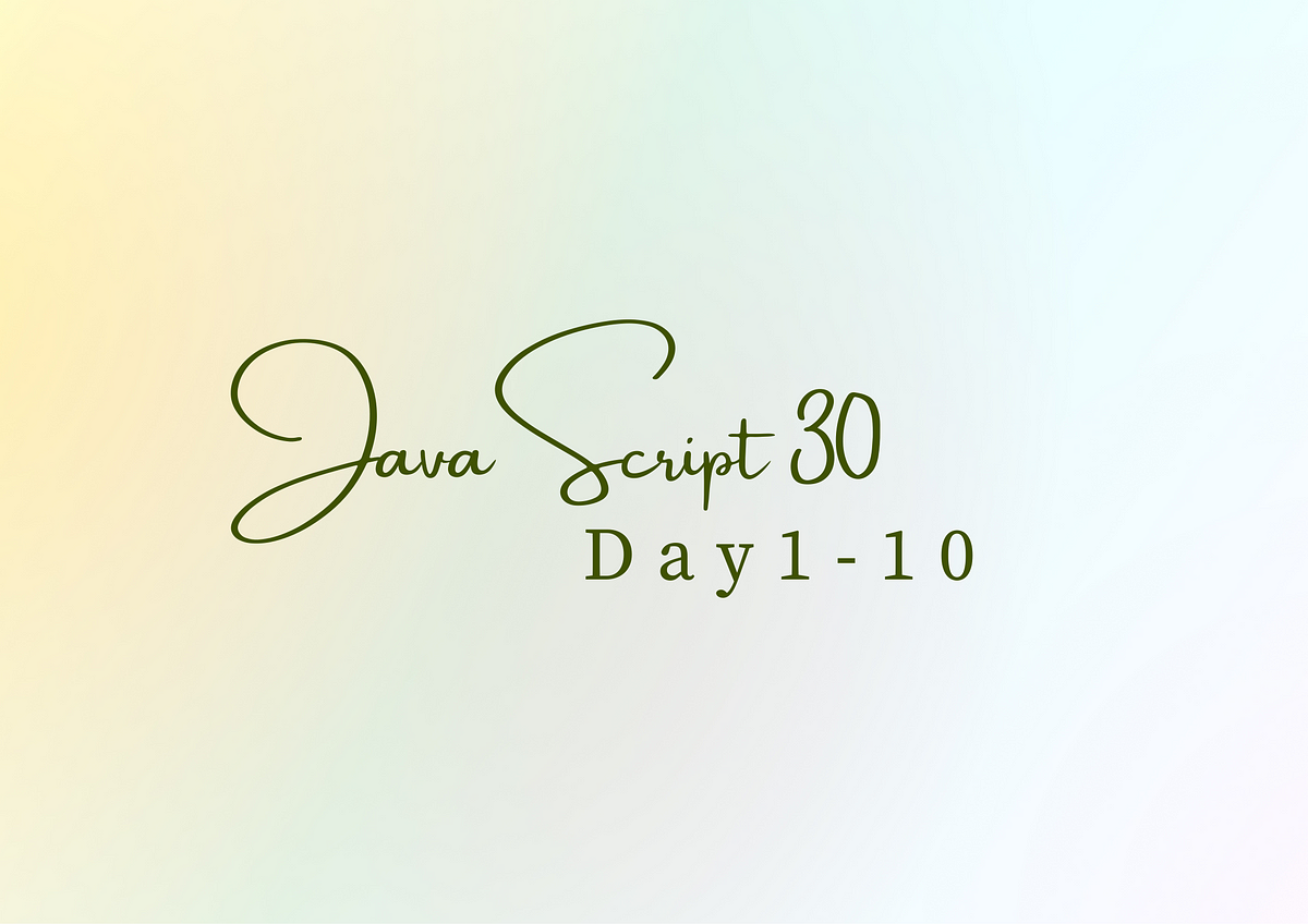 JavaScript 30|Day 1- Day 10. https://javascript30.com/ | by Wendy Chang ... JavaScript 30|Day 1- Day 10. https://javascript30.com/ | by Wendy Chang ...