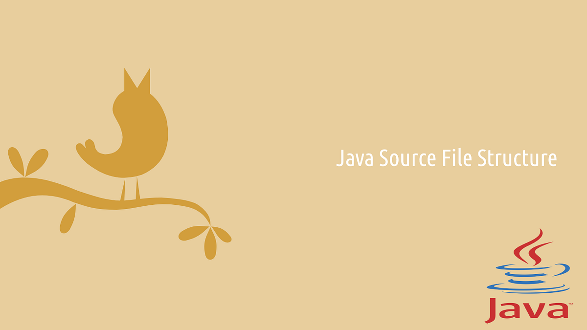 Java Java Source Code Structure Source File Structure Rules Of 0537