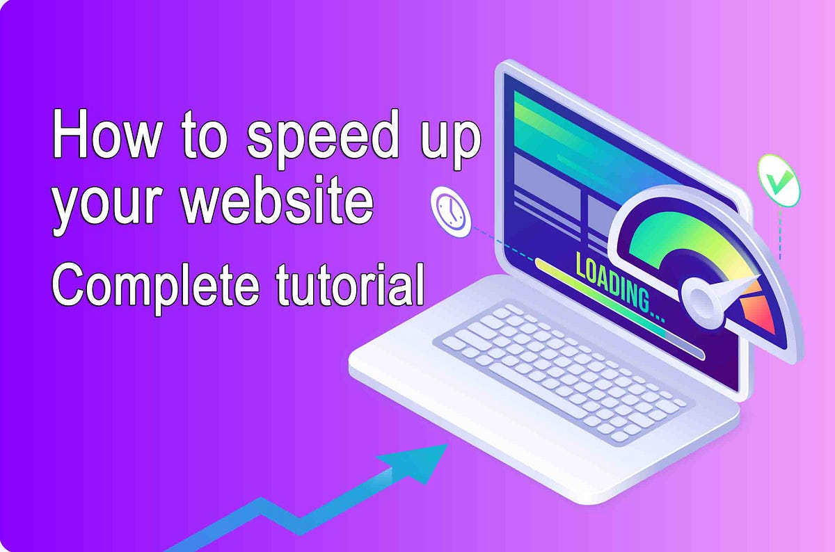 Website speed is how quickly your pages load - MD ALOM - Medium