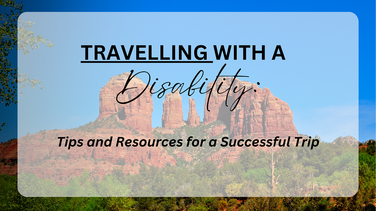 Healing Through Travel: Navigating the World with PTSD and a Disability ...