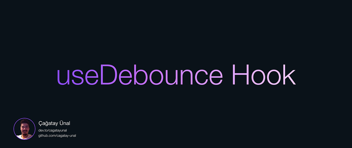 useDebounce Hook 🚀. I’ll tell you about the use of Debounce… | by ...