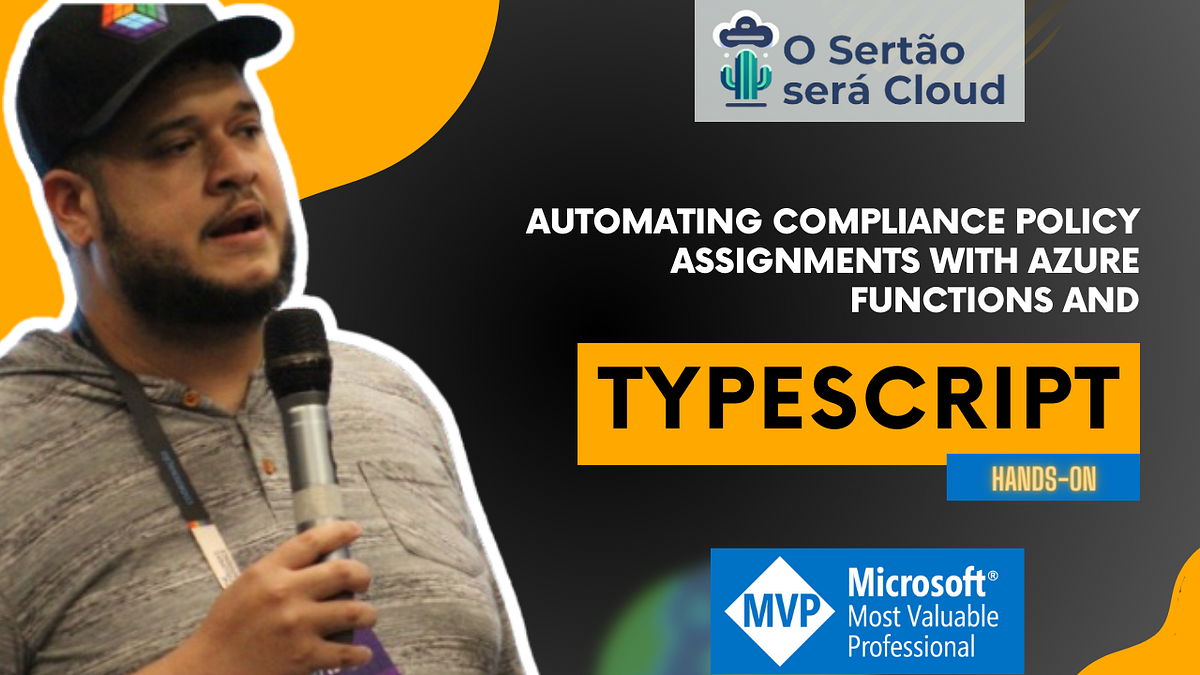 Automating Compliance Policy Assignments with Azure Functions and TypeScript | by Cláudio Rapôso ...
