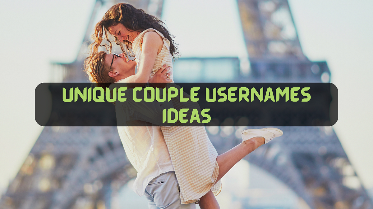 UsernaUnique Couple Usernames Ideas | by Namesdio | Medium
