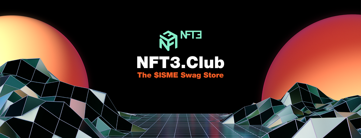 Announcing NFT3.Club : the $ISME Swag Store! | by Shashwat Eternal | Root Network | Medium
