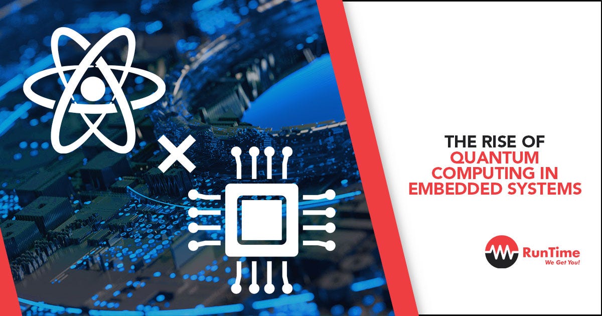 The Rise of Quantum Computing in Embedded Systems | by Lance Harvie | Medium