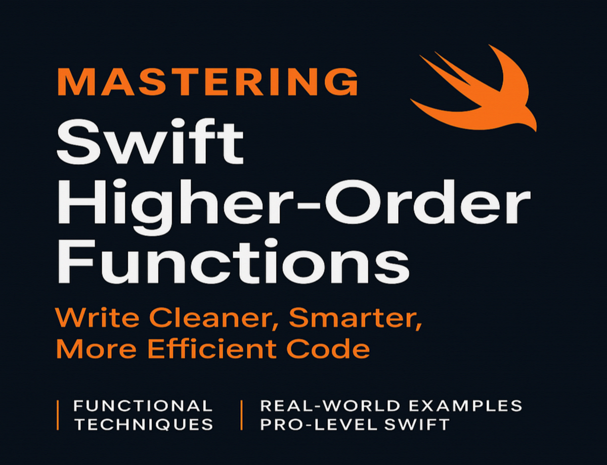 Mastering Swift Higher-Order Functions: The Ultimate Guide | by Shamanth R | Apr, 2025 | Medium