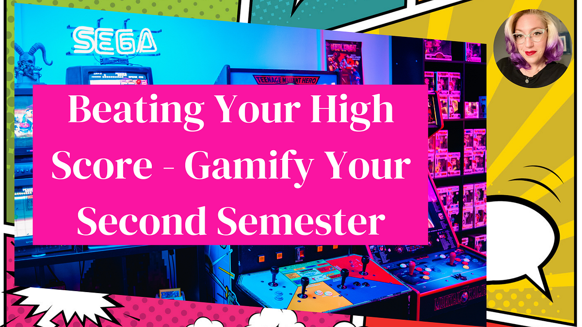 Beating Your High Score — ADHD College Survival | by Vida Carey M. Ed ...